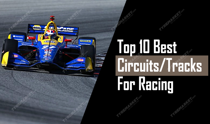 Top 10 Best Circuits/Tracks For Racing - Good Race Track