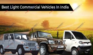 Top 8 Light Commercial Vehicles ( Pickup & Mini Trucks) in India