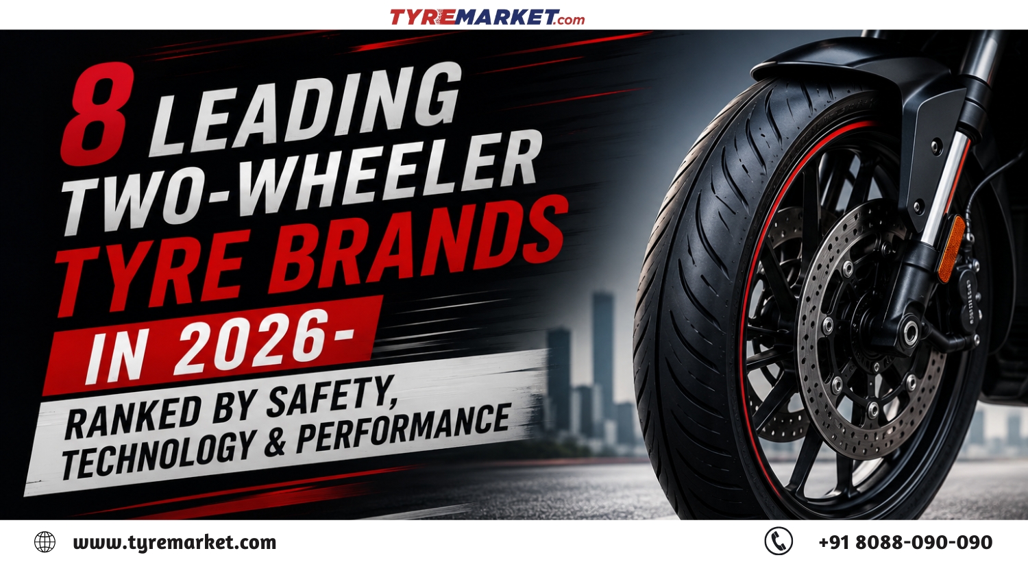 Top 8 Two-Wheeler Tyre Brands in India 2026: Safety, Technology ...